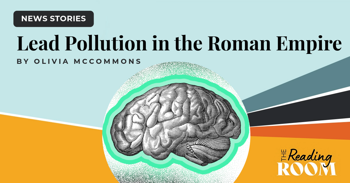 Lead Pollution in the Roman Empire | The Reading Room