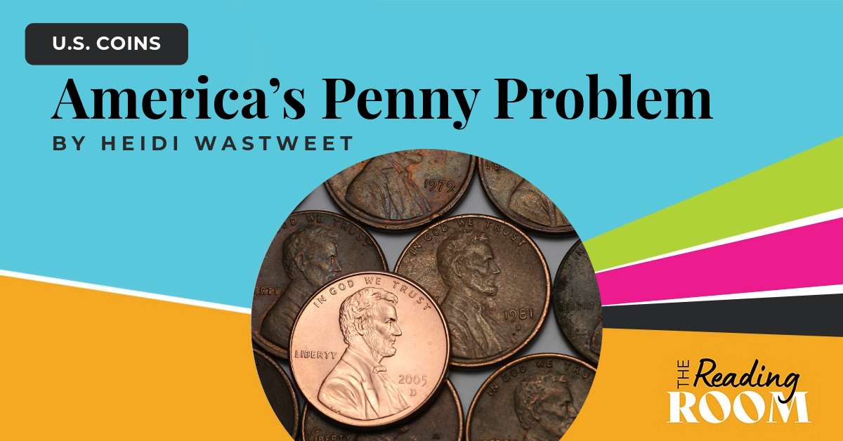 America's Penny Problem | The Reading Room