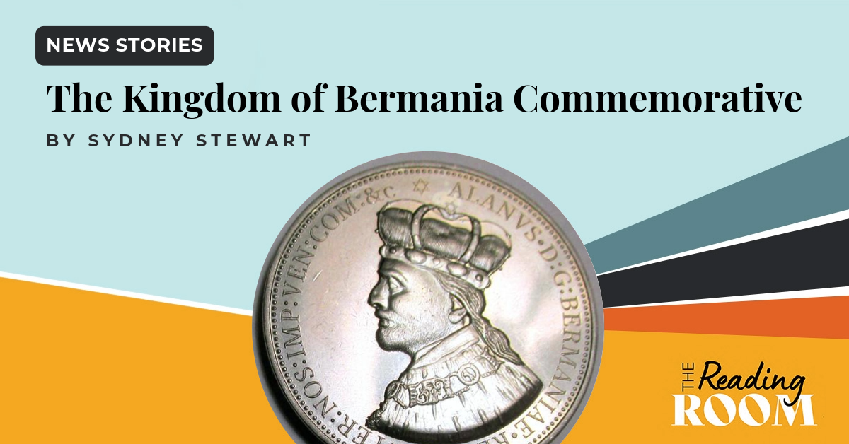 The Kingdom of Bermania Commemorative | The Reading Room