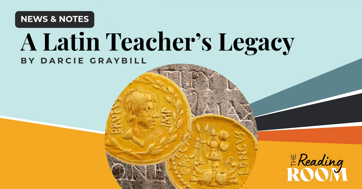 A Latin Teacher's Legacy | The Reading Room